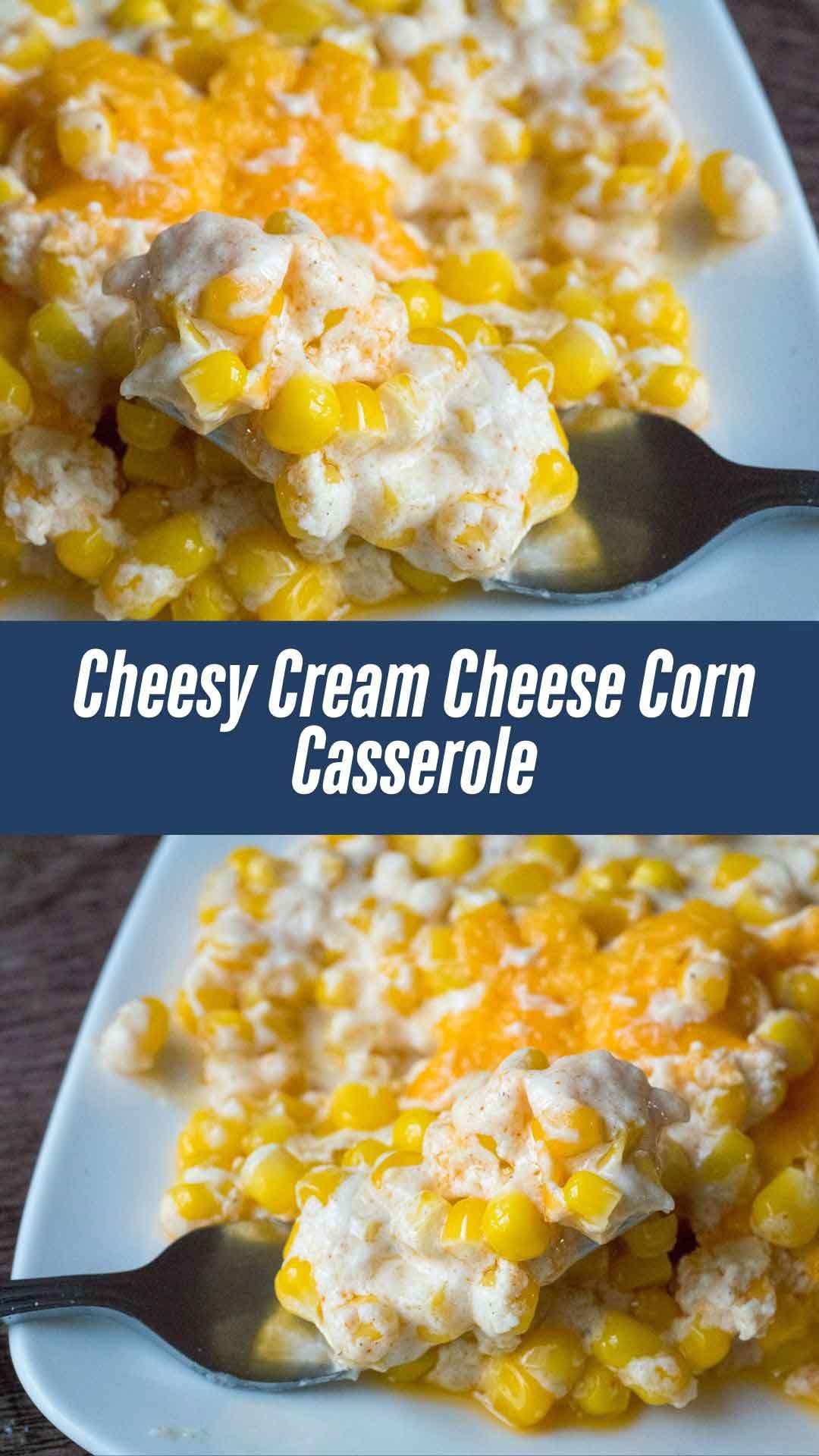 Cheesy Cream Cheese Corn Casserole - My Cook Point