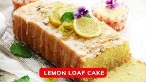 How to Make a Perfect Lemon Loaf Recipe - My Cook Point